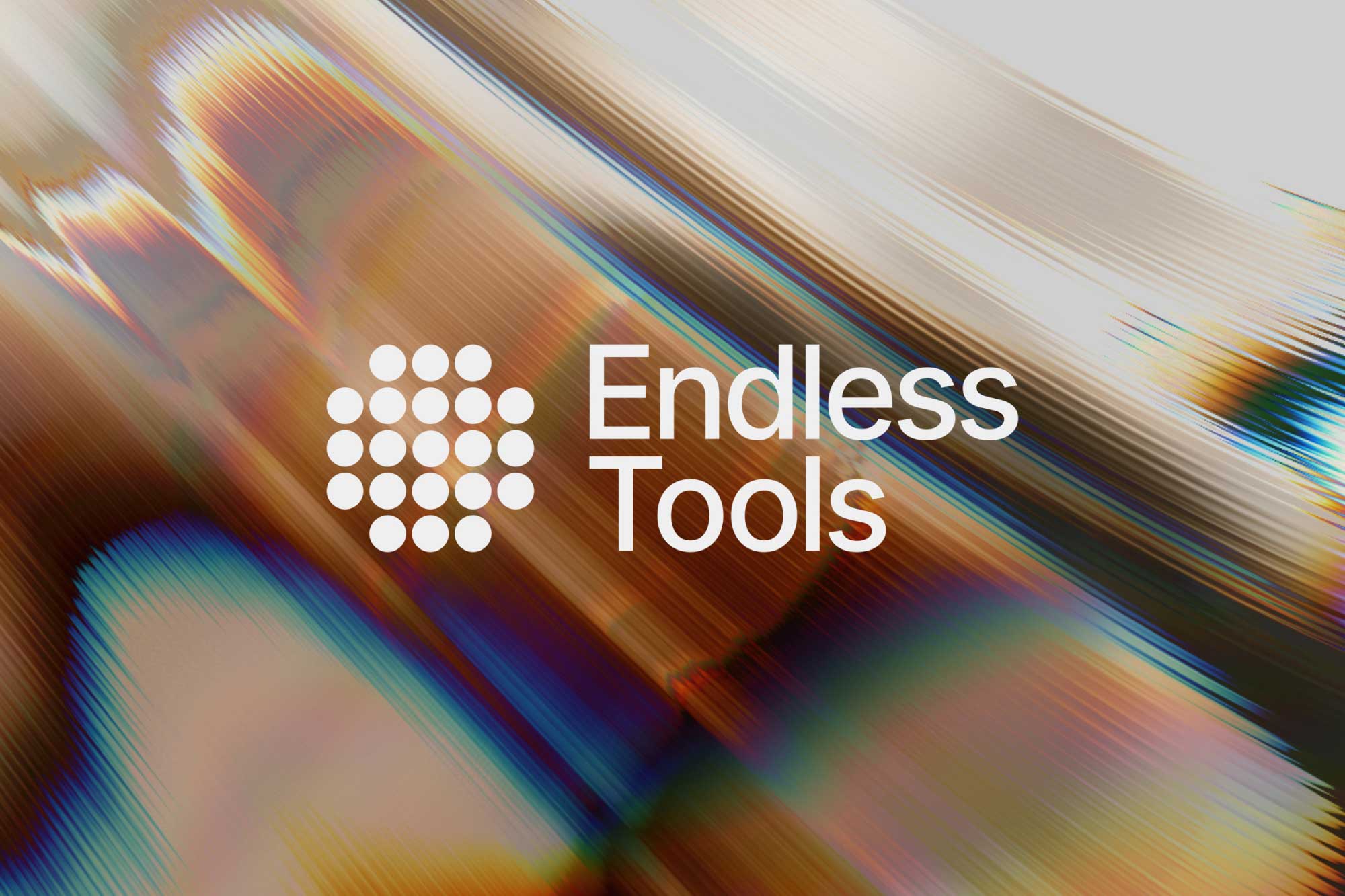 Endless tools — VISUELLE